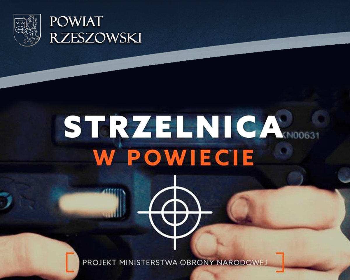 Strzelnica w Powiecie - Powiat Rzeszowski