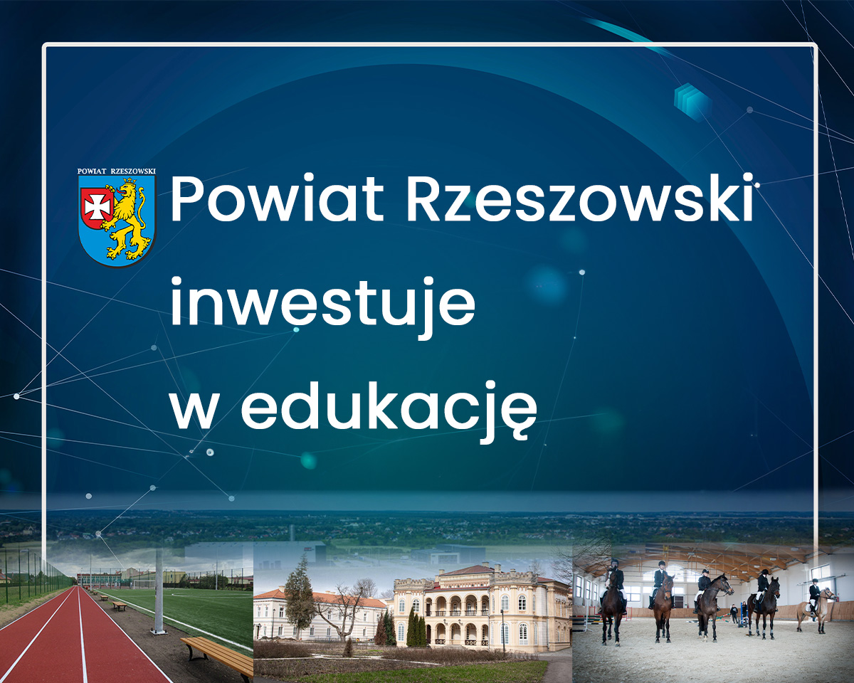 Powiat Rzeszowski inwestuje w edukację - Powiat Rzeszowski